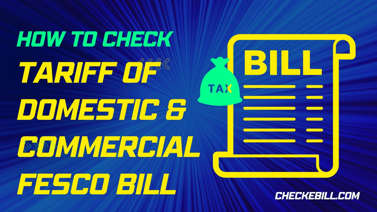 How to Check FESCO Bill tariff of Domestic & Commercial bill